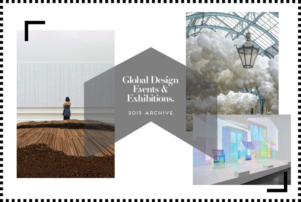 Global Design Events & Exhibitions | Yellowtrace 2015 Archive