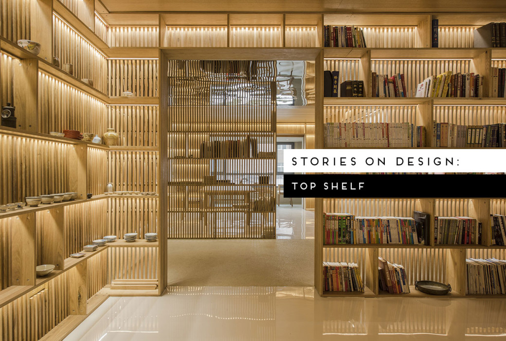 Stories On Design: Top Shelf | Yellowtrace.