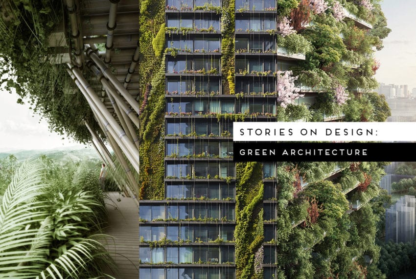 #StoriesOnDesignByYellowtrace: Green Architecture.